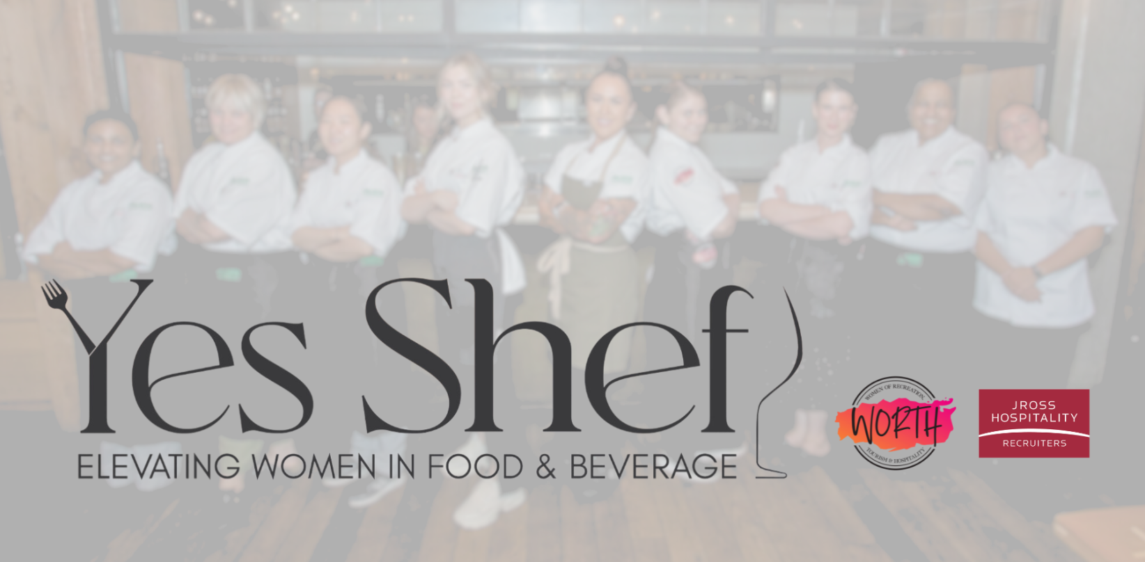 Yes Shef 2023 : Elevating Women in Food & Beverage – join us there on November 6th! | JRoss ...